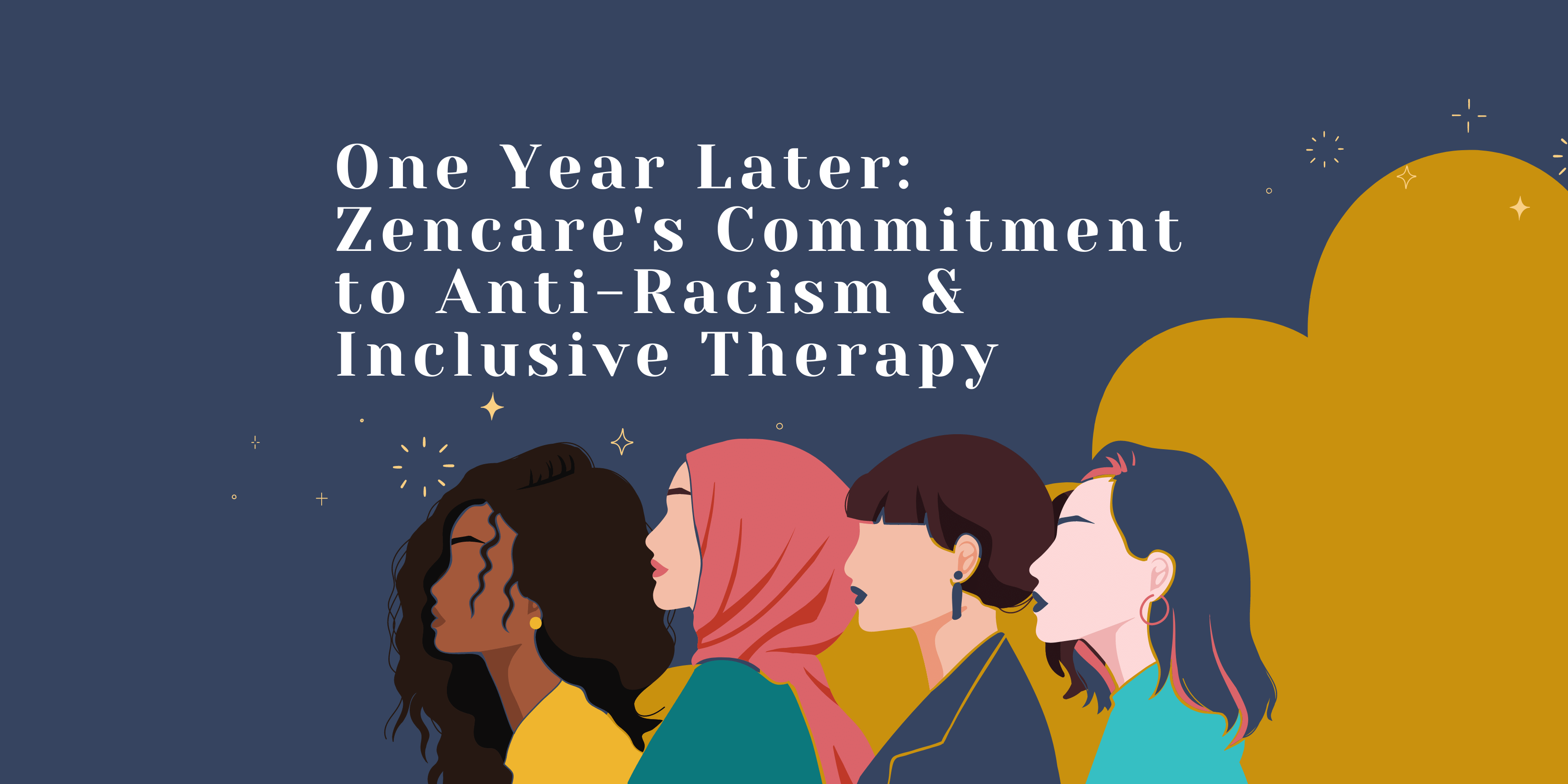Zencare's Commitment to Anti-Racism and Inclusive Therapy 2021